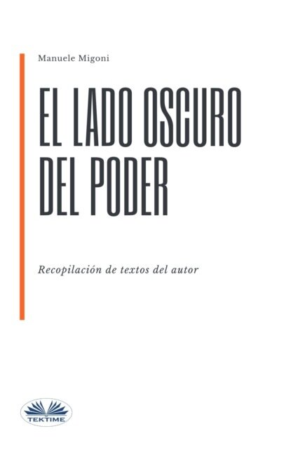 El Lado Oscuro Del Poder [Цифровая книга]