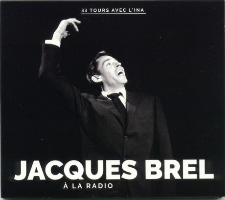 JACQUES BREL Jacques Brel A La Radio (Компакт-диск)