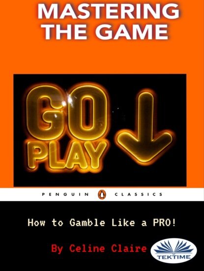 Mastering The Game [Цифровая книга]