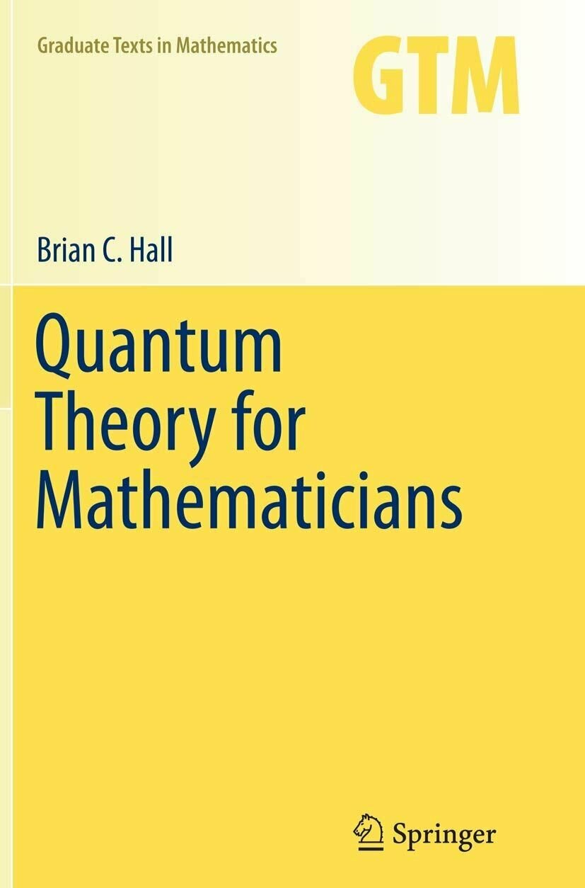 Quantum Theory For Mathematicians