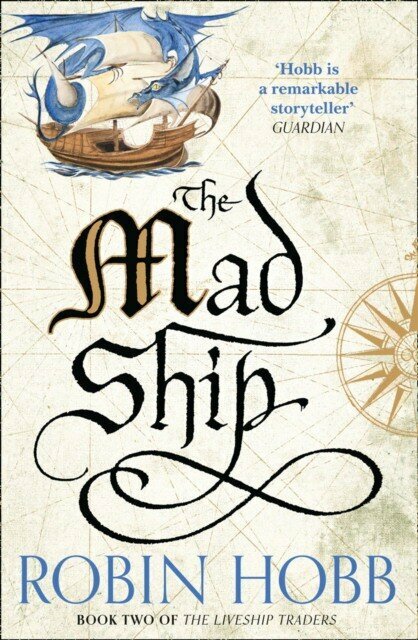 Hobb, Robin "The Mad Ship"