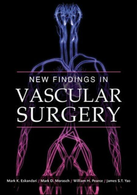Eskandari "New findings in vascular surgery"