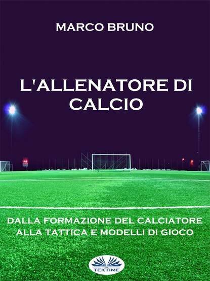 L'Allenatore Di Calcio [Цифровая книга]