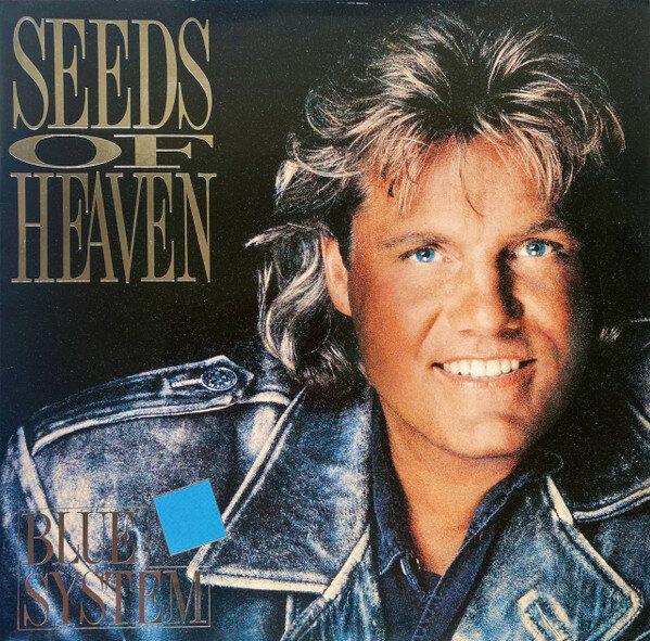 BLUE SYSTEM Seeds Of Heaven (Виниловая пластинка)