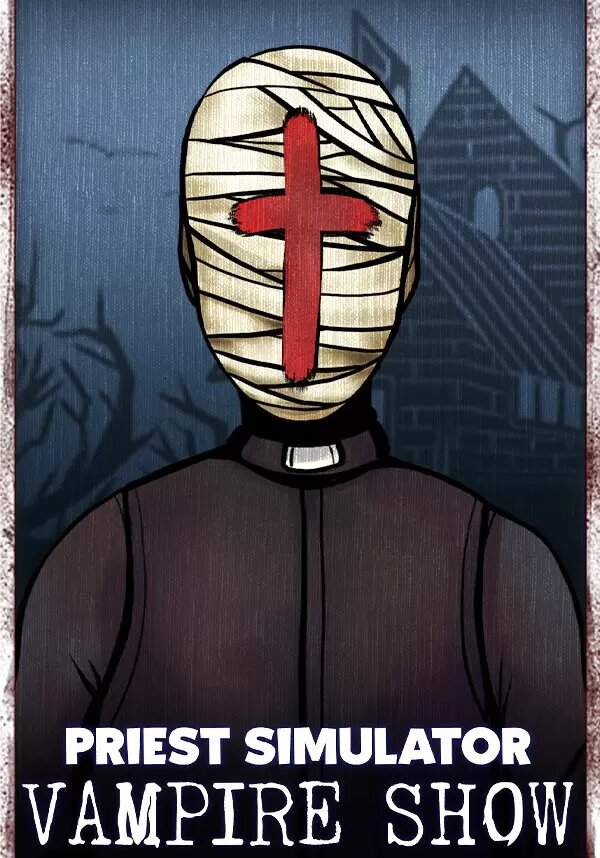Priest Simulator: Vampire Show (Steam; PC; Регион активации Россия и СНГ)