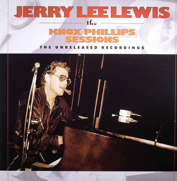 JERRY LEE LEWIS The Knox Phillips Sessions (LP)
