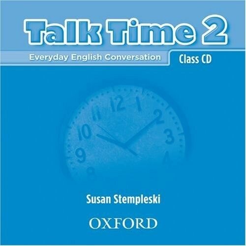 Talk Time 2 Class Audio CD Аудио Диск