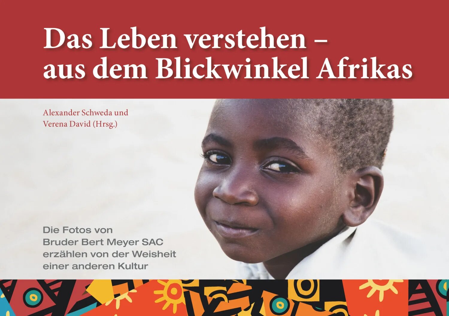 Das Leben verstehen – aus dem Blickwinkel Afrikas [Цифровая книга]