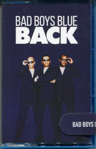 Аудиокассета: Bad Boys Blue - "Back" (1998/2020) Limited Tape Edition