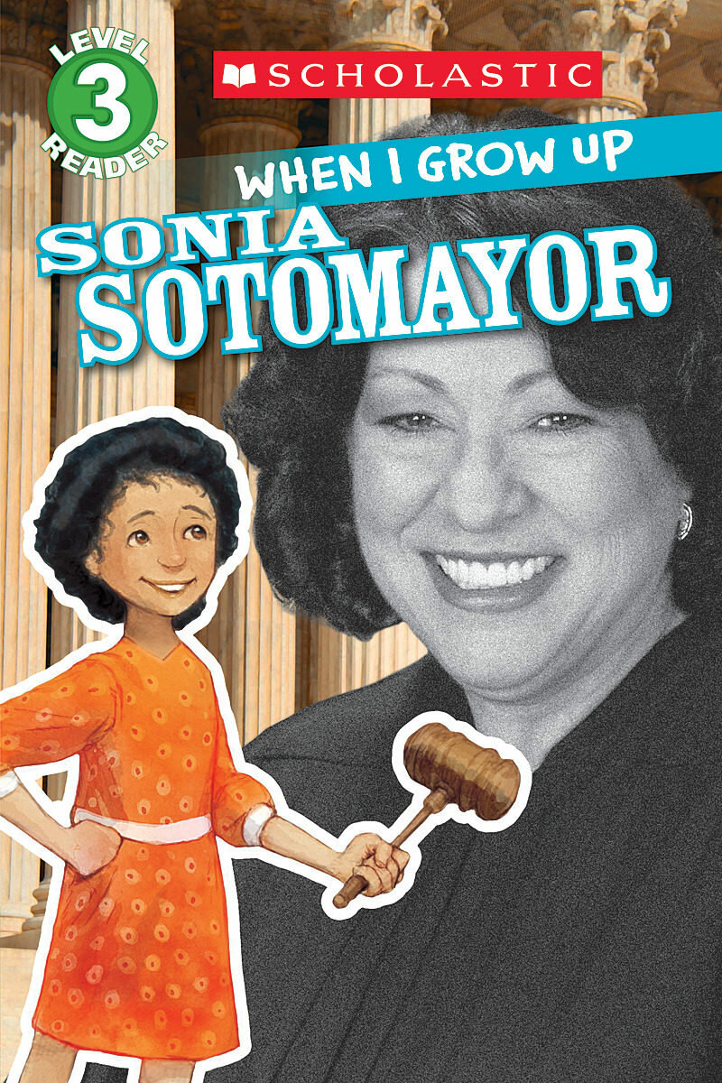 When I Grow Up. Sonia Sotomayor. Level 3 / Книга на Английском