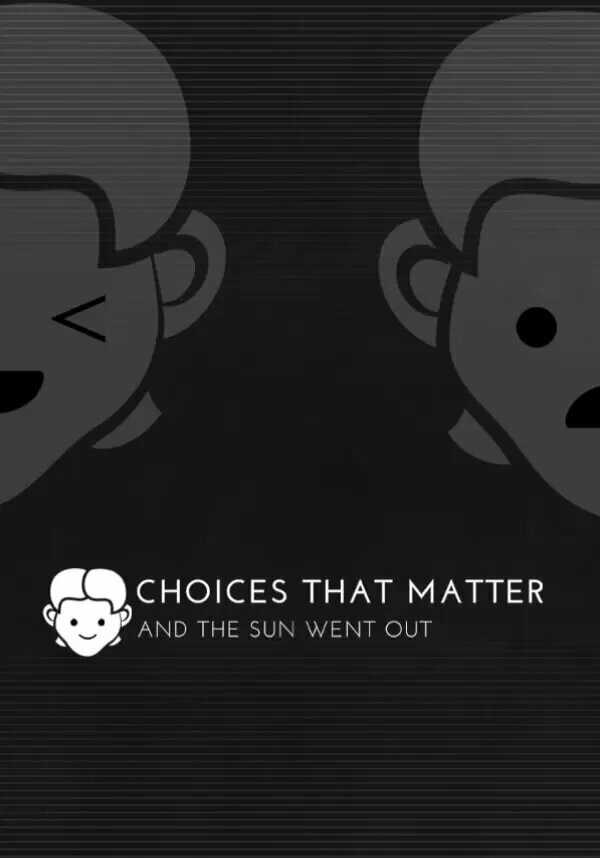 Choices That Matter: And The Sun Went Out (Steam; PC/Mac; Регион активации все страны)