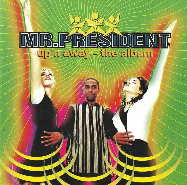 Mr.President - Up'n Away - The Album (1995/2023) (переиздание)