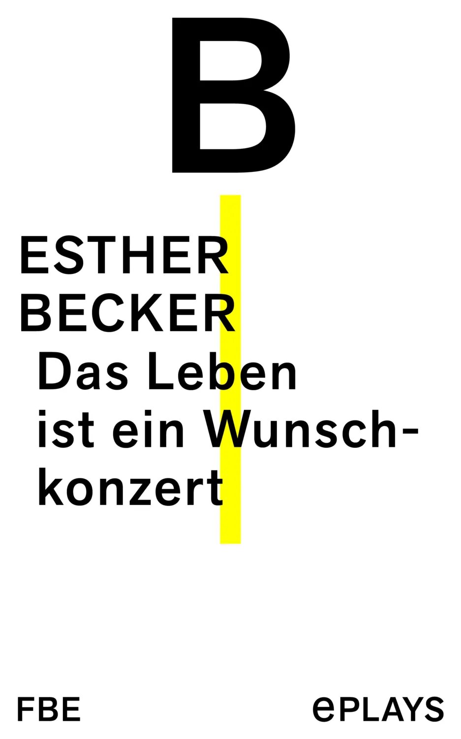Das Leben ist ein Wunschkonzert [Цифровая книга]