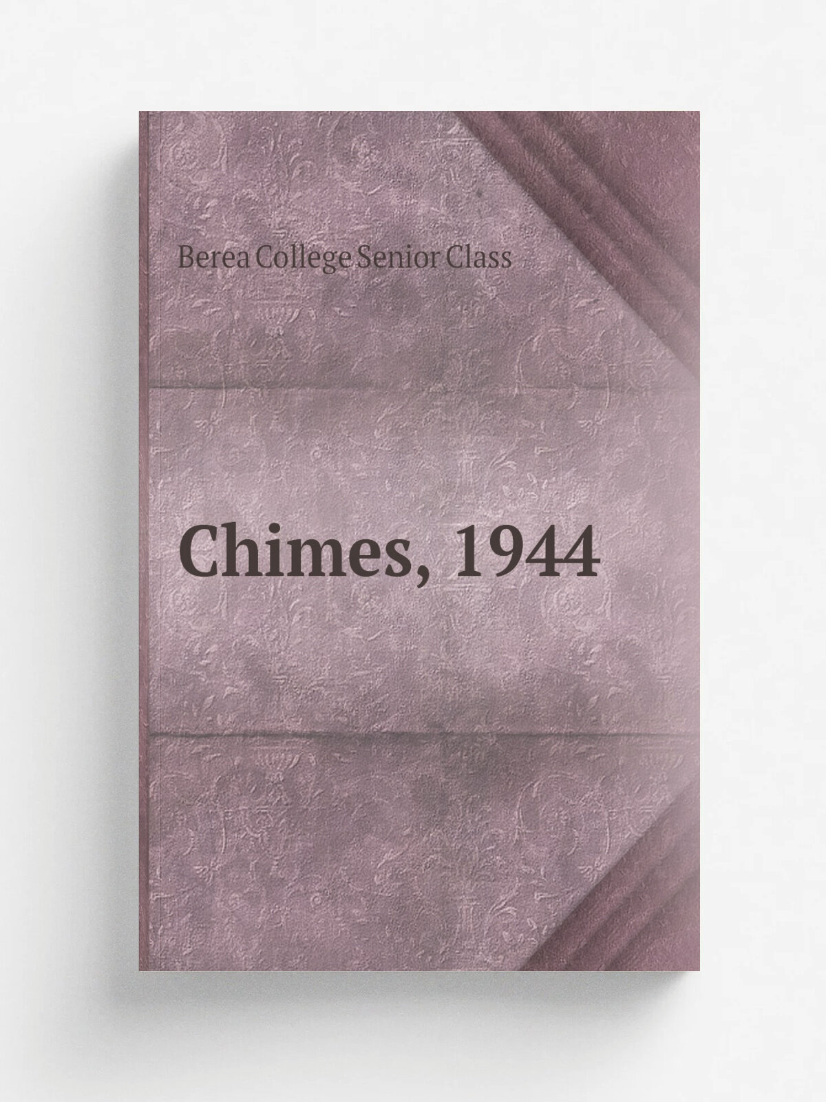 Chimes, 1944 | Berea College Senior Class | 1944 | Berea College | Репринт