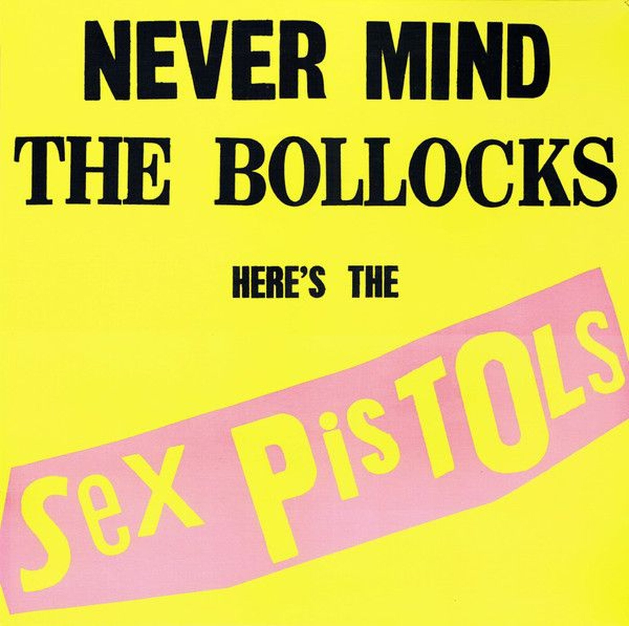 Виниловая пластинка Sex Pistols. Never Mind The Bollocks Here's The Sex Pistols (LP, 180 Gram)