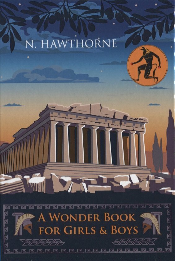 Книга: "A Wonder Book for Girls & Boys = Чудо-книга для мальчишек и девчонок: на английском языке" от Hawthorne N, русский язык, Классическая проза на английском