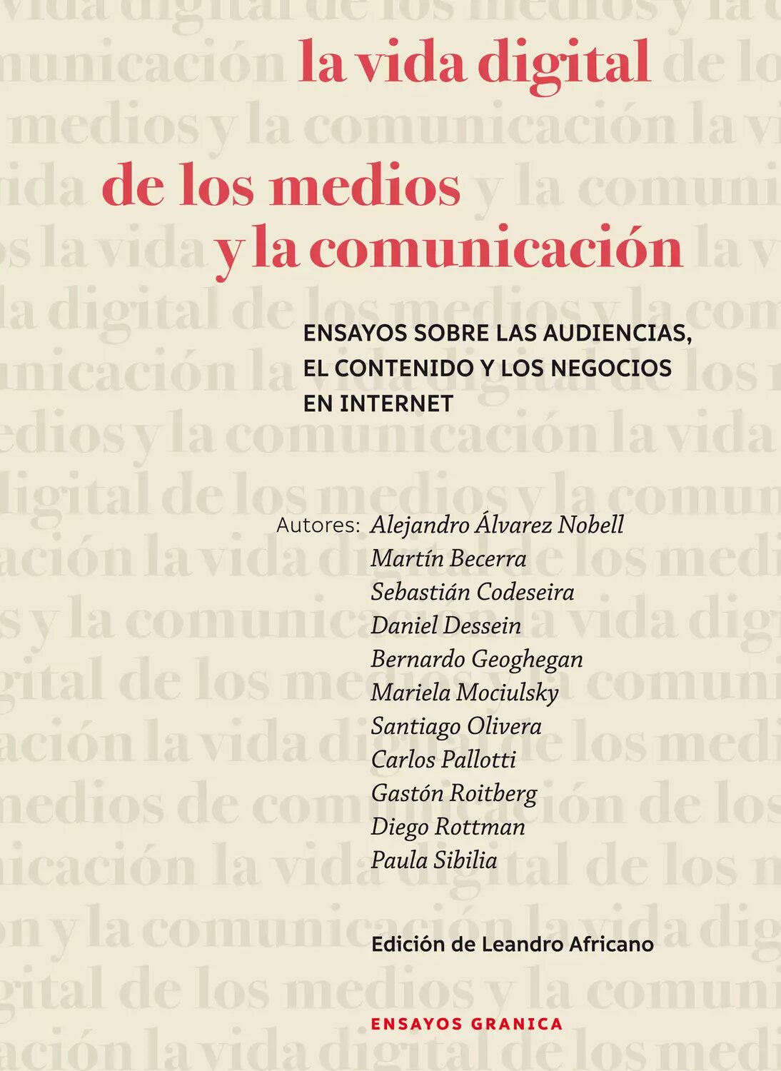 La vida digital de los medios y la comunicación [Цифровая книга]