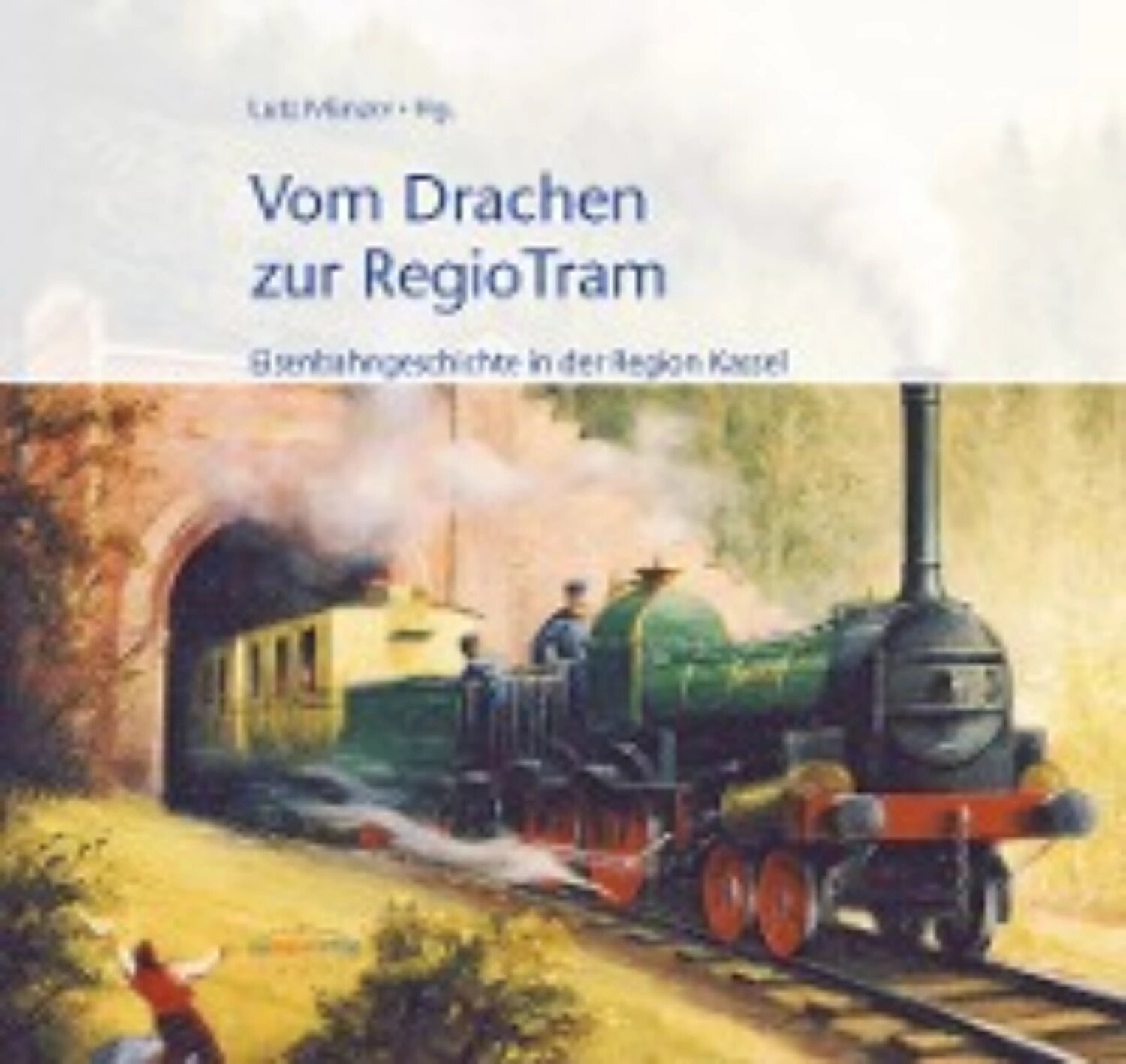 Vom Drachen zur RegioTram [Цифровая книга]