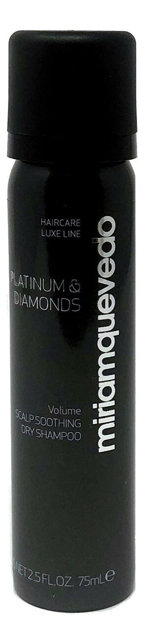 Miriam Quevedo Успокаивающий бриллиантовый сухой шампунь-люкс Platinum & Diamonds Volume Scalp Soothing Dry Shampoo Шампунь 75мл
