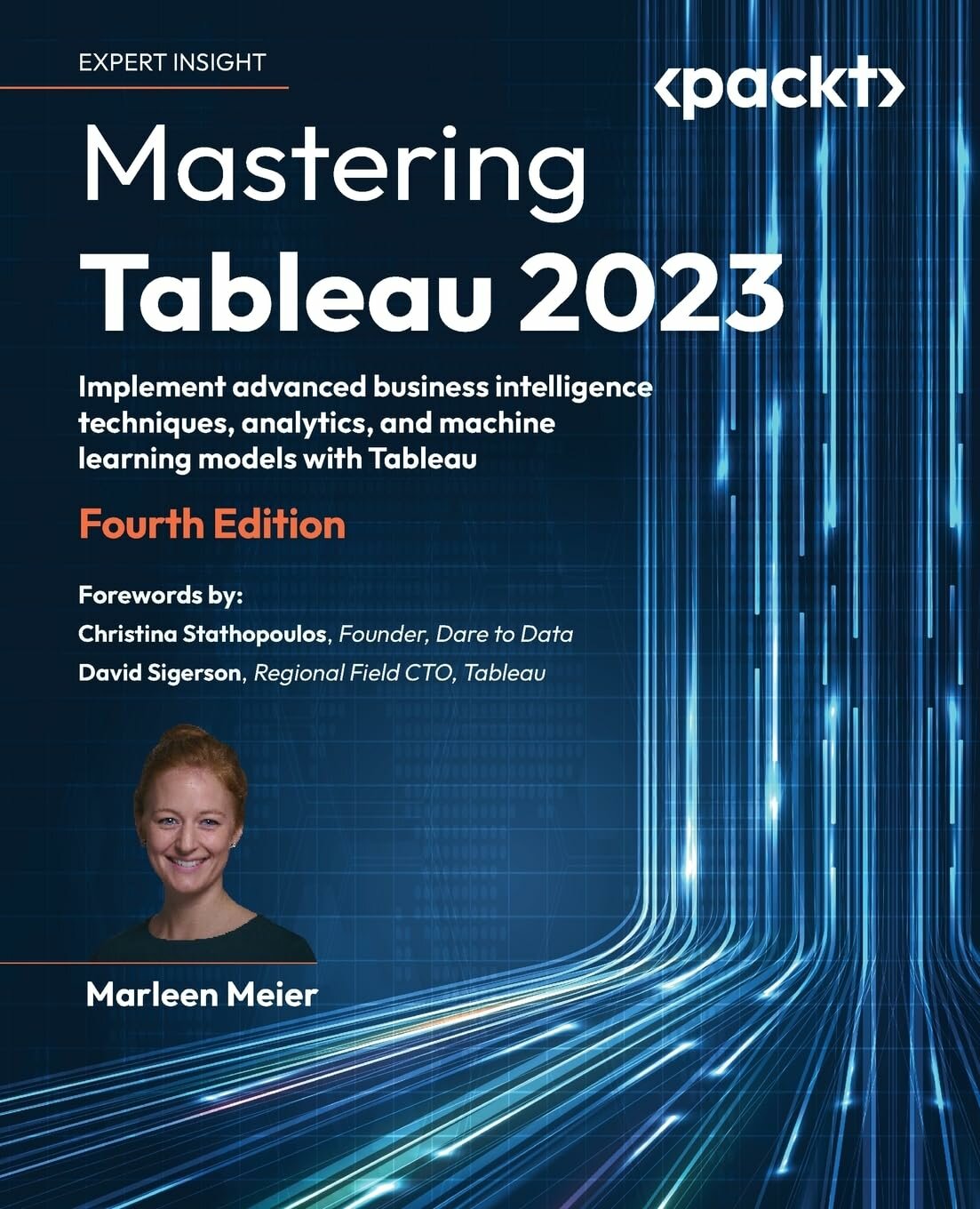 Mastering Tableau 2023: Implement advanced business intelligence techniques, analytics, and machine learning models