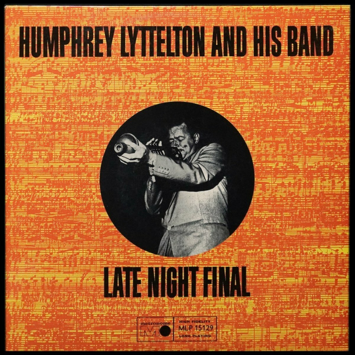 Виниловая пластинка Metronome Humphrey Lyttelton – Late Night Final