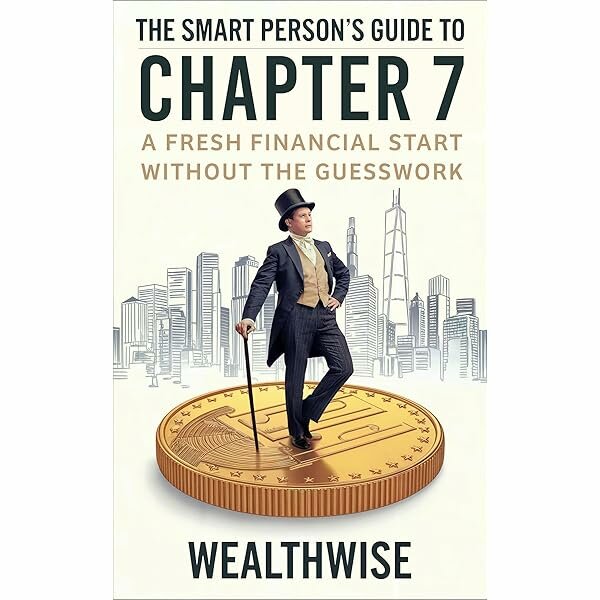 The Smart Person's Guide to Chapter 7: A Fresh Financial Start Without the Guesswork，Reprinted paperback book