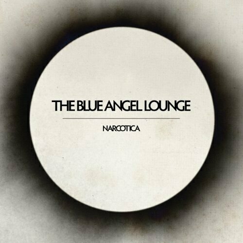 Blue Angel Lounge: Narcotica