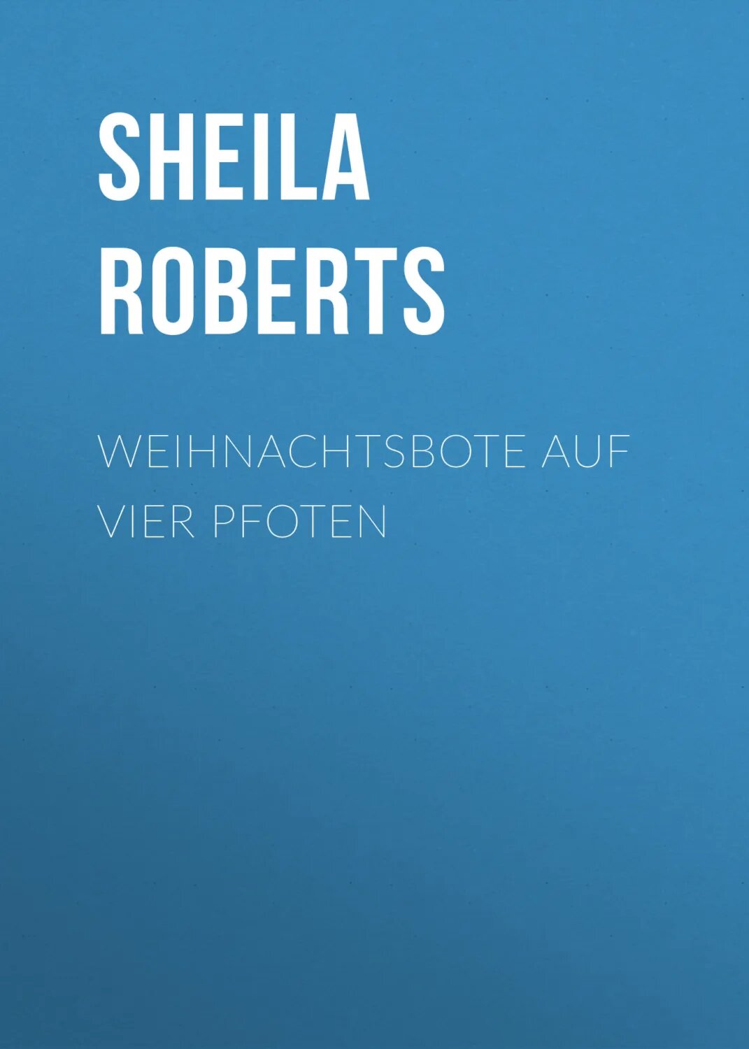 Weihnachtsbote auf vier Pfoten [Аудиокнига]