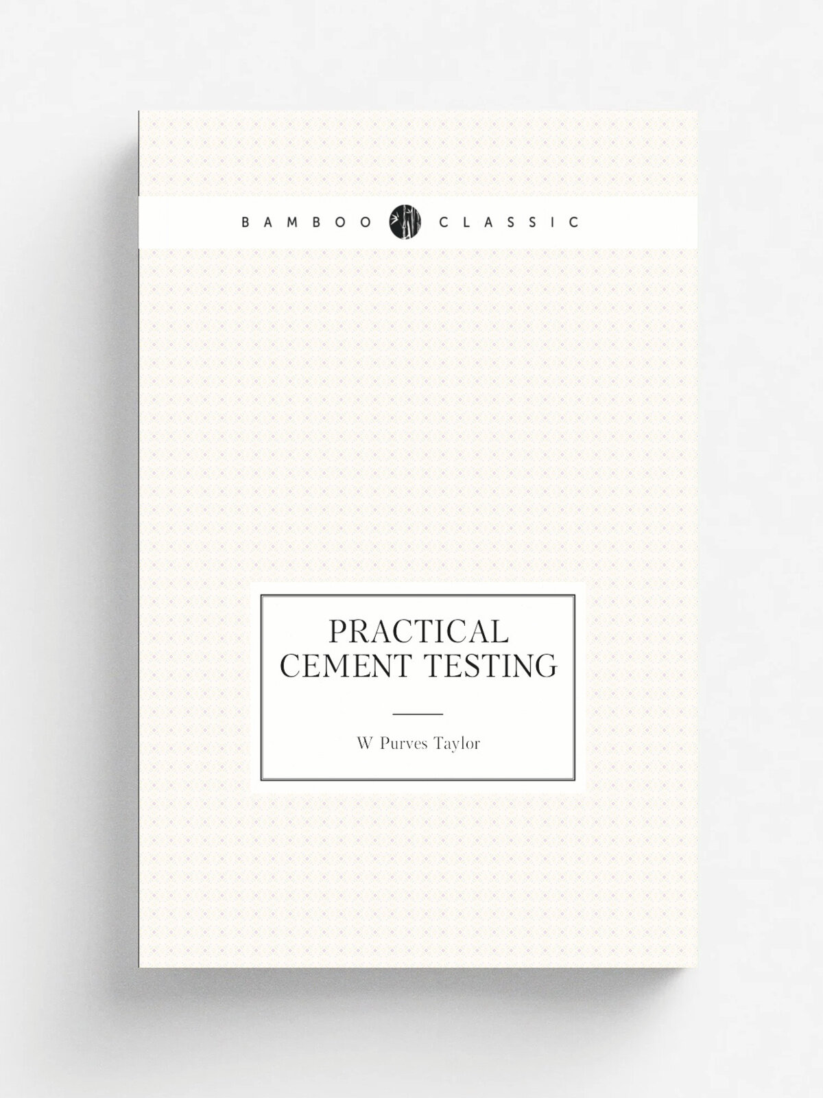 Practical Cement Testing