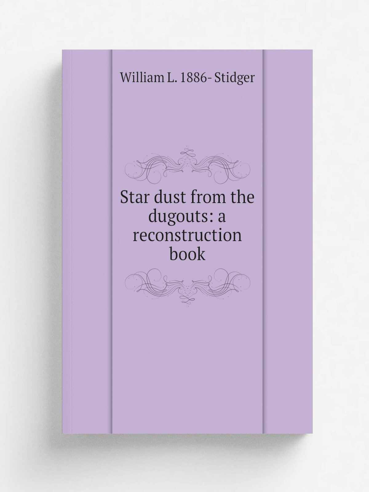 Star dust from the dugouts: a reconstruction book