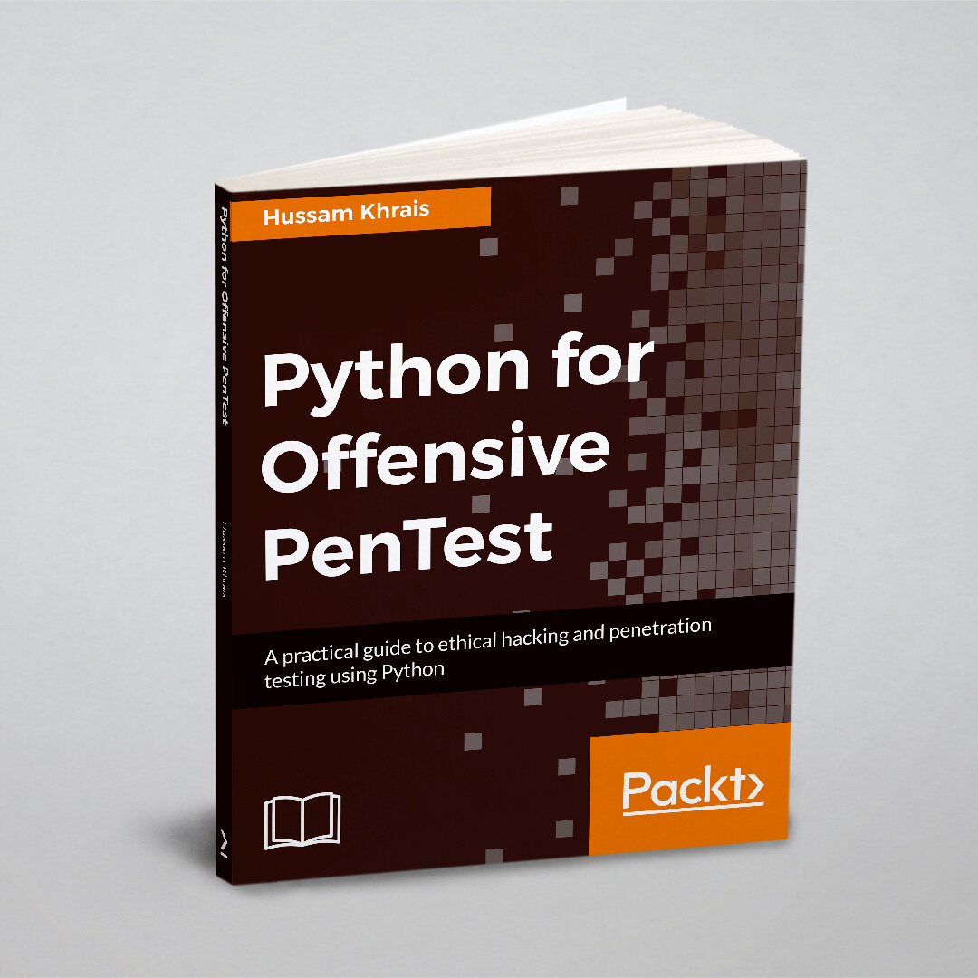 Python for Offensive PenTest. A practical guide to ethical hacking and penetration testing using Python