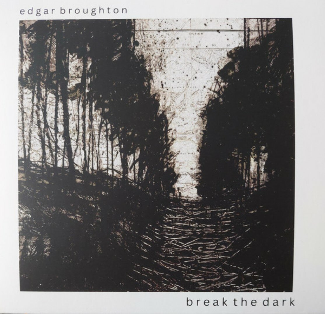 EDGAR BROUGHTON Break The Dark
