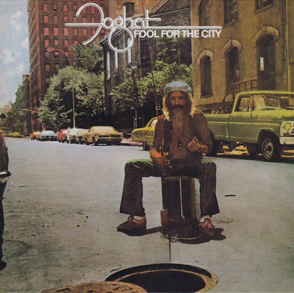 FOGHAT Fool For The City