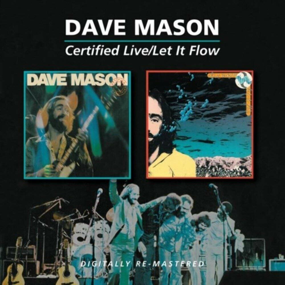 DAVE MASON CERTIFIED LIVE/LET IT FLOW (Компакт-диск)