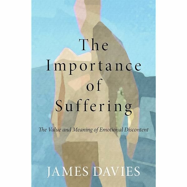 The Importance of Suffering: The Value and Meaning of Emotional Discontent，Reprinted paperback book
