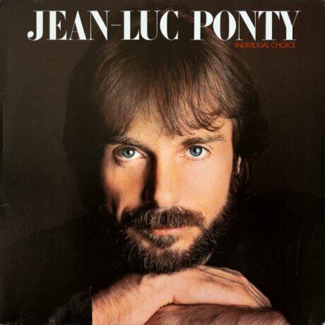 JEAN LUC PONTY Individual Choice (Виниловая пластинка)