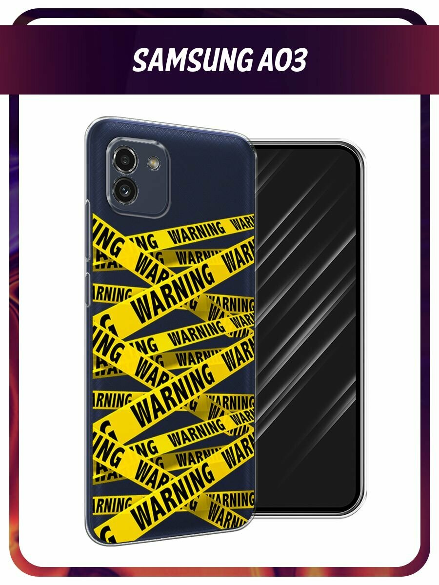 Чехол на Samsung Galaxy A03 / Самсунг Галакси А03 с принтом "Warning!", прозрачный