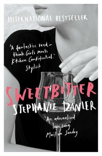 Danler Stephanie "Sweetbitter"
