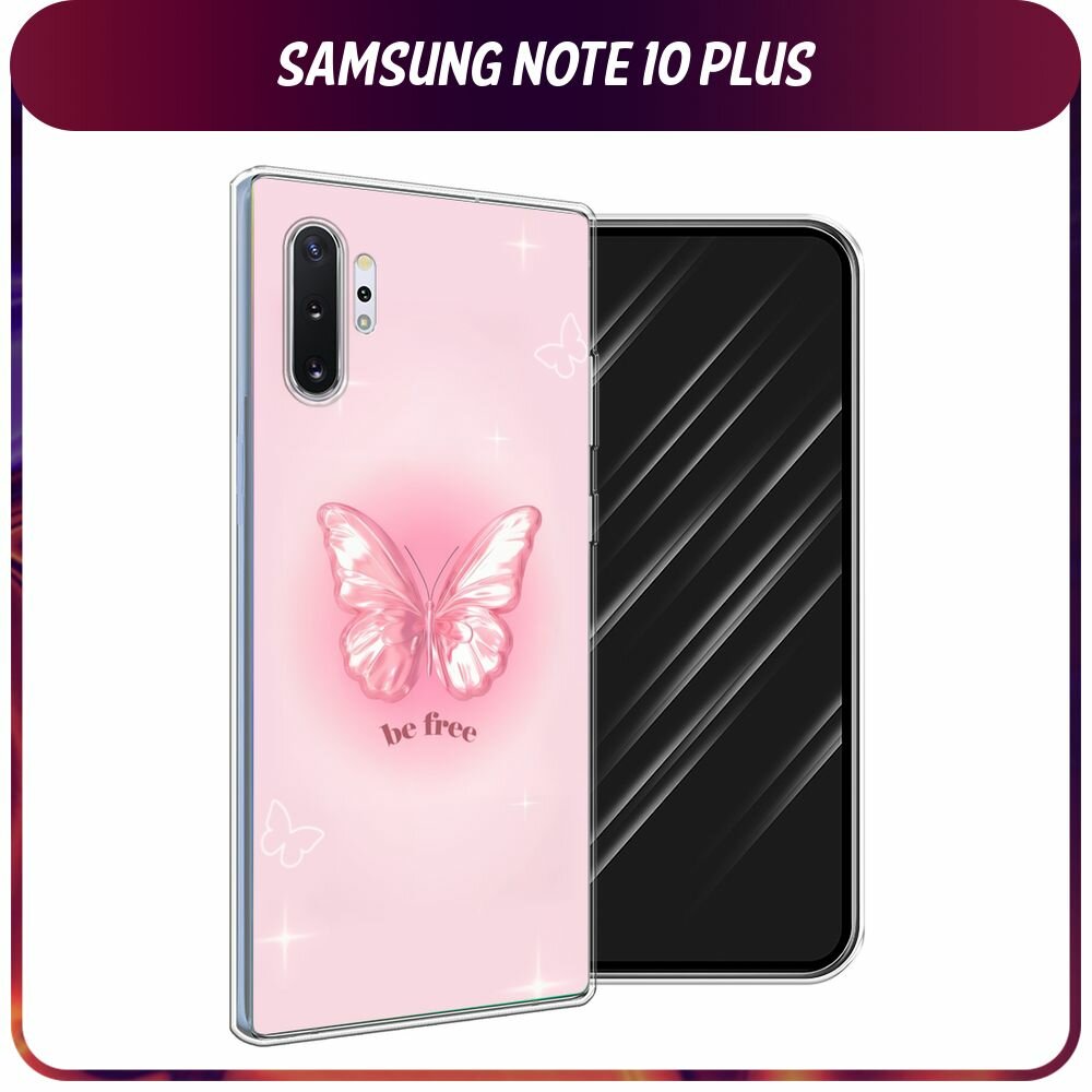 Чехол на Samsung Galaxy Note 10 + / Самсунг Гэлакси Нот 10 Плюс с принтом "Be free butterfly 1"