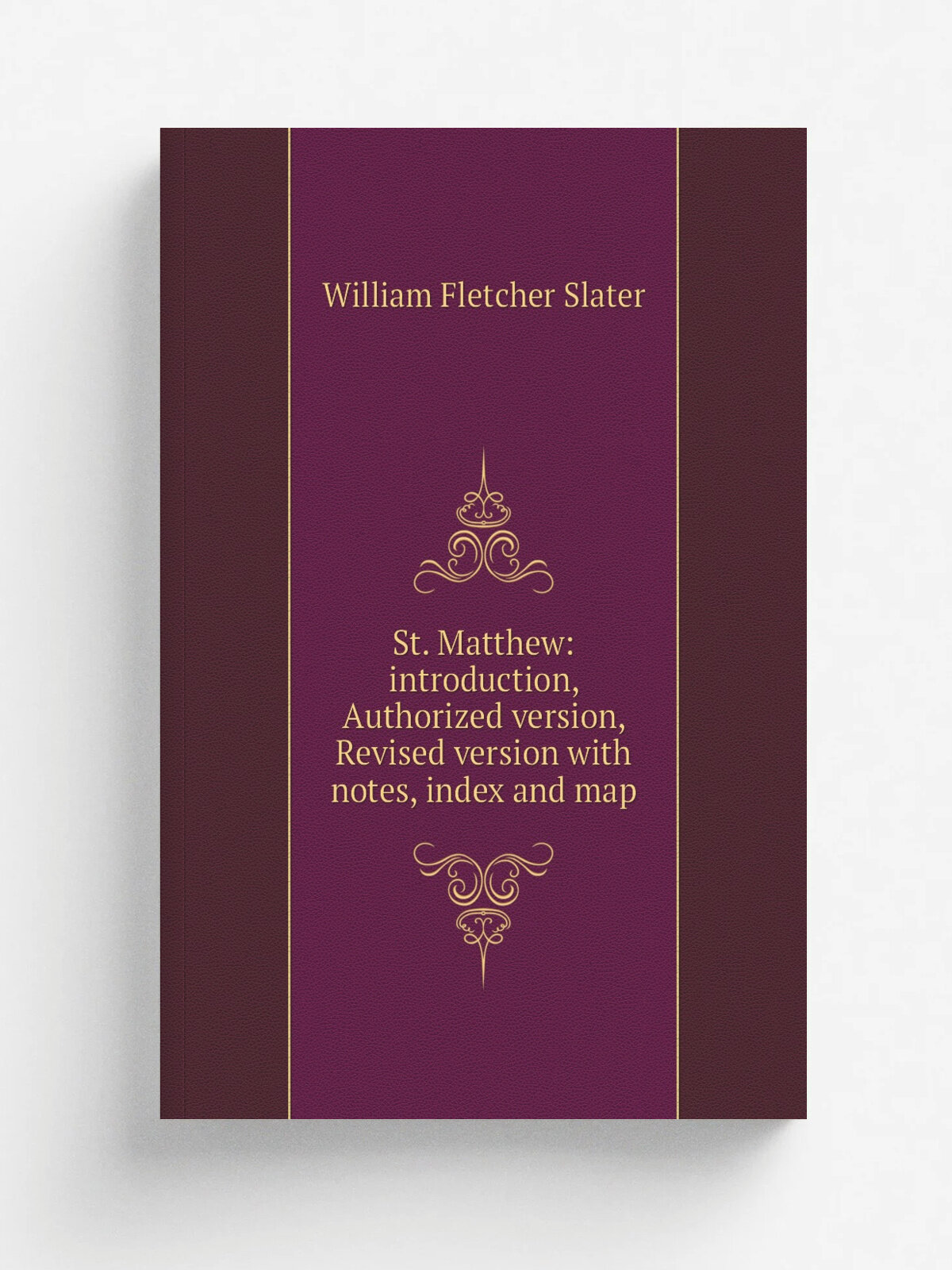 St. Matthew: introduction, Authorized version, Revised version with notes, index and map