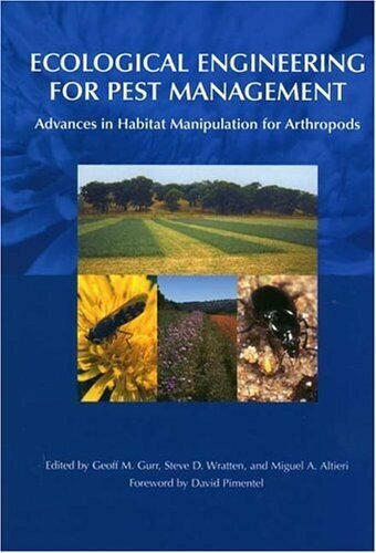 Ecological Engineering for Pest Management: Advances in Habitat Manipulation for Arthropods