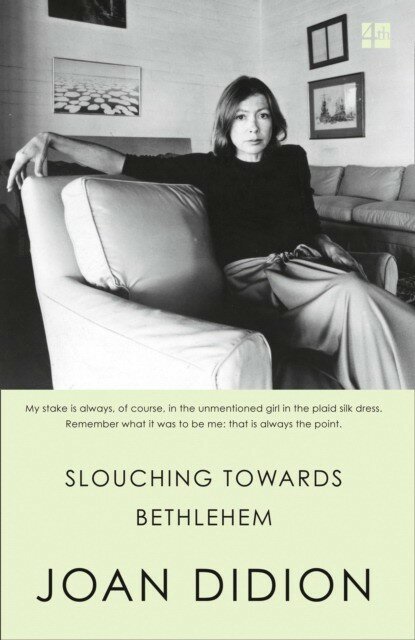 Didion, Joan "Slouching towards bethlehem"
