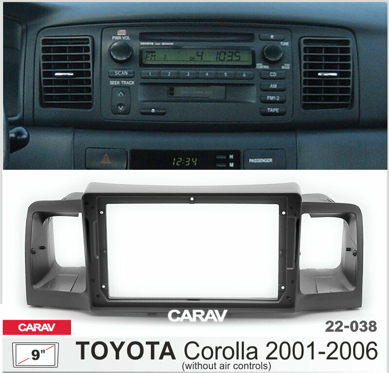 Переходная рамка 9" Android для TOYOTA Corolla 2001-2006 без регуляторов воздуховодов CARAV 22-038