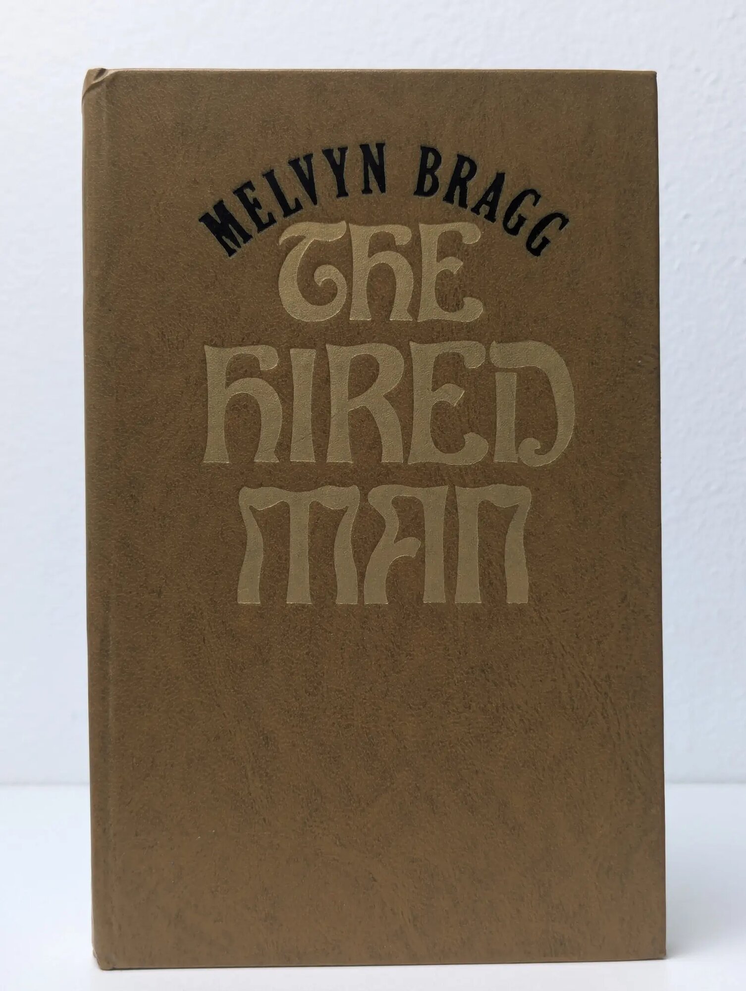 The Hired Man Bragg Melvyn 1979