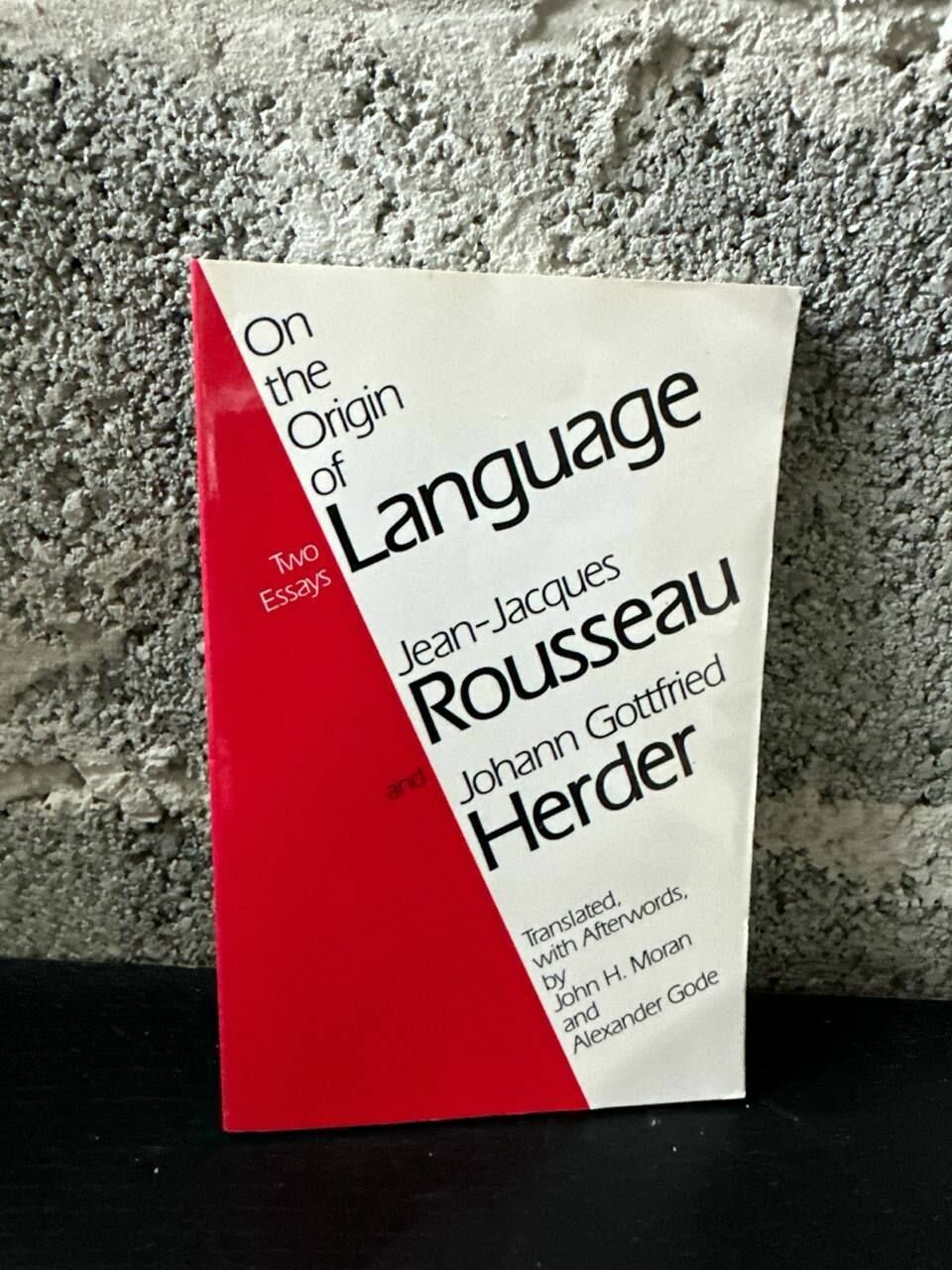 Jean-Jacques Rousseau, Johann Gottfried Herder. On the Origin of Language: Two Essays
