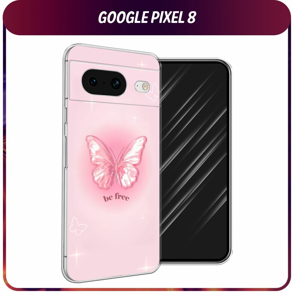 Чехол на Google Pixel 8 / Гугл Пиксель 8 с принтом "Be free butterfly 1"