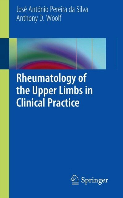 Pereira da Silva/Woolf, Rheumatology of the Upper Limbs in Clinical Practice