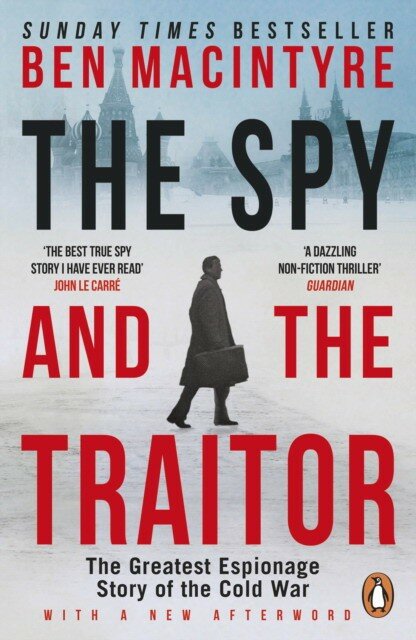 Ben Macinstyre "The Spy and the Traitor"