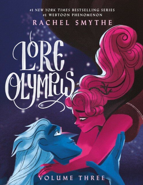 Smythe, Rachel "Lore Olympus: Volume Three"