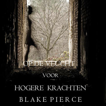 Op de Vlucht voor Hogere Krachten [Аудиокнига]